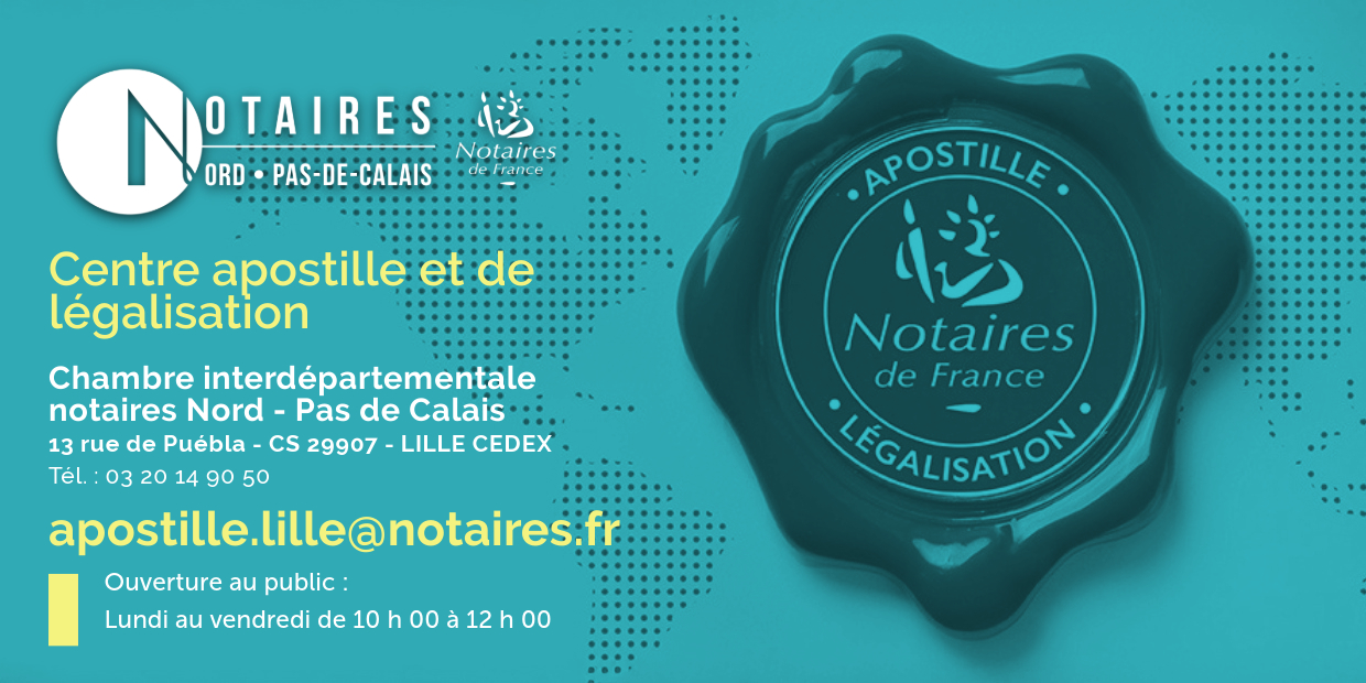 Apostille et légalisation | Notaire Prisme - chambre interdépartementale des notaires du Nord ...